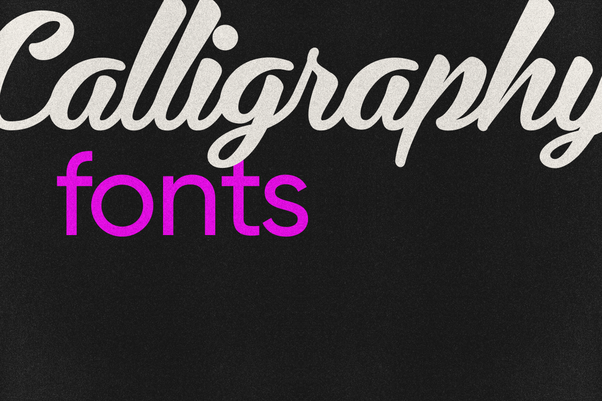The ultimate guide to calligraphy fonts